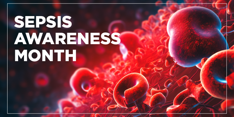 Reflecting on Sepsis Awareness Month
